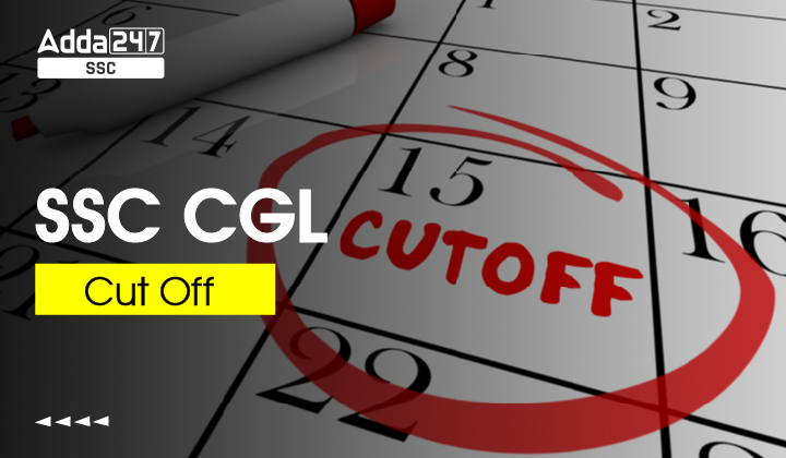 SSC CGL Cut Off, Previous Year Cut off Marks from 2016 to 2024