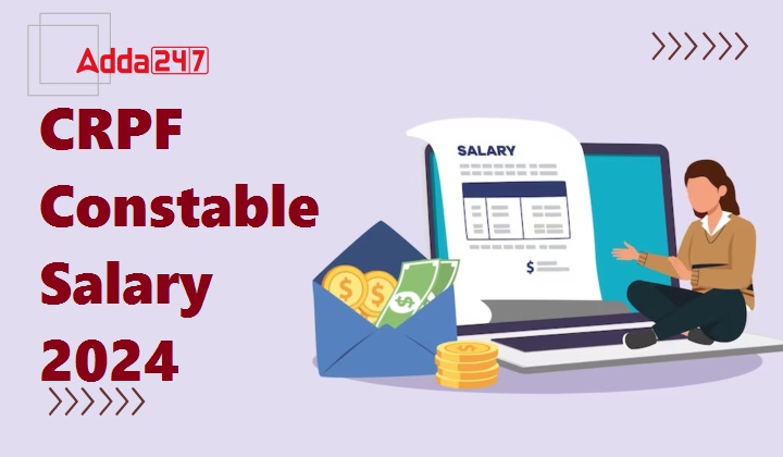 CRPF Salary 2024, In Hand for ASI (Steno) & HC (Ministerial)