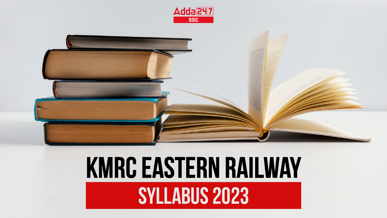 KMRC Eastern Railway Syllabus 2023, Group Wise Syllabus
