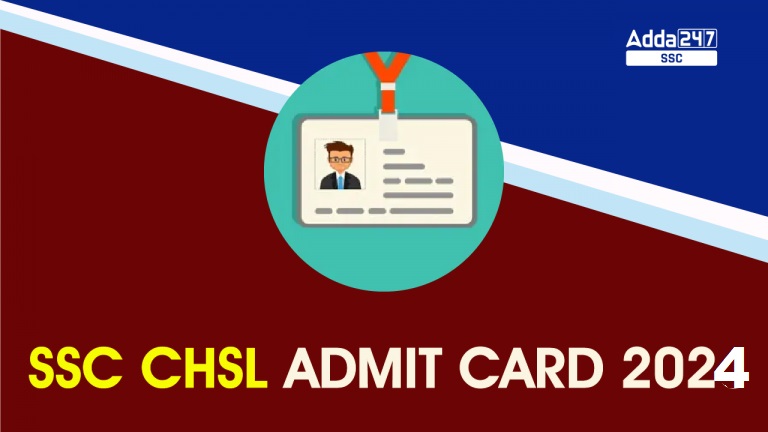 SSC CHSL Tier 1 Admit Card 2024, Check Region Wise Download Link