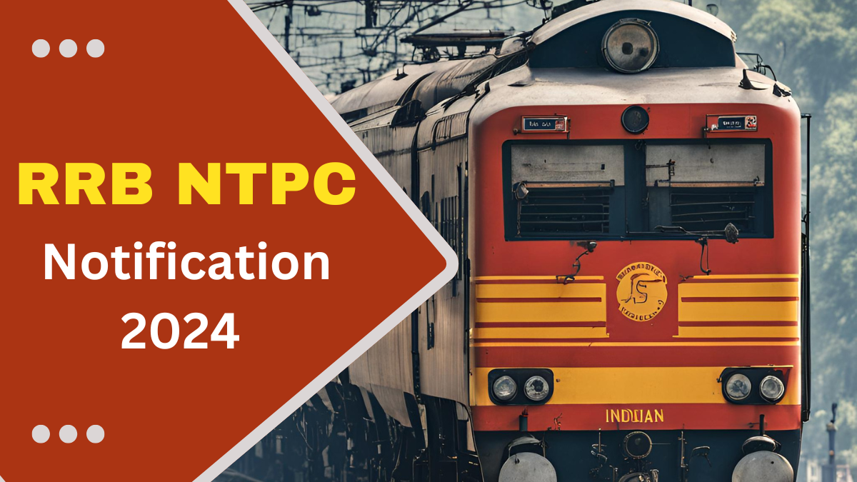 RRB NTPC Notification 2024-25 Out for Graduate Level, Exam Date Out ...