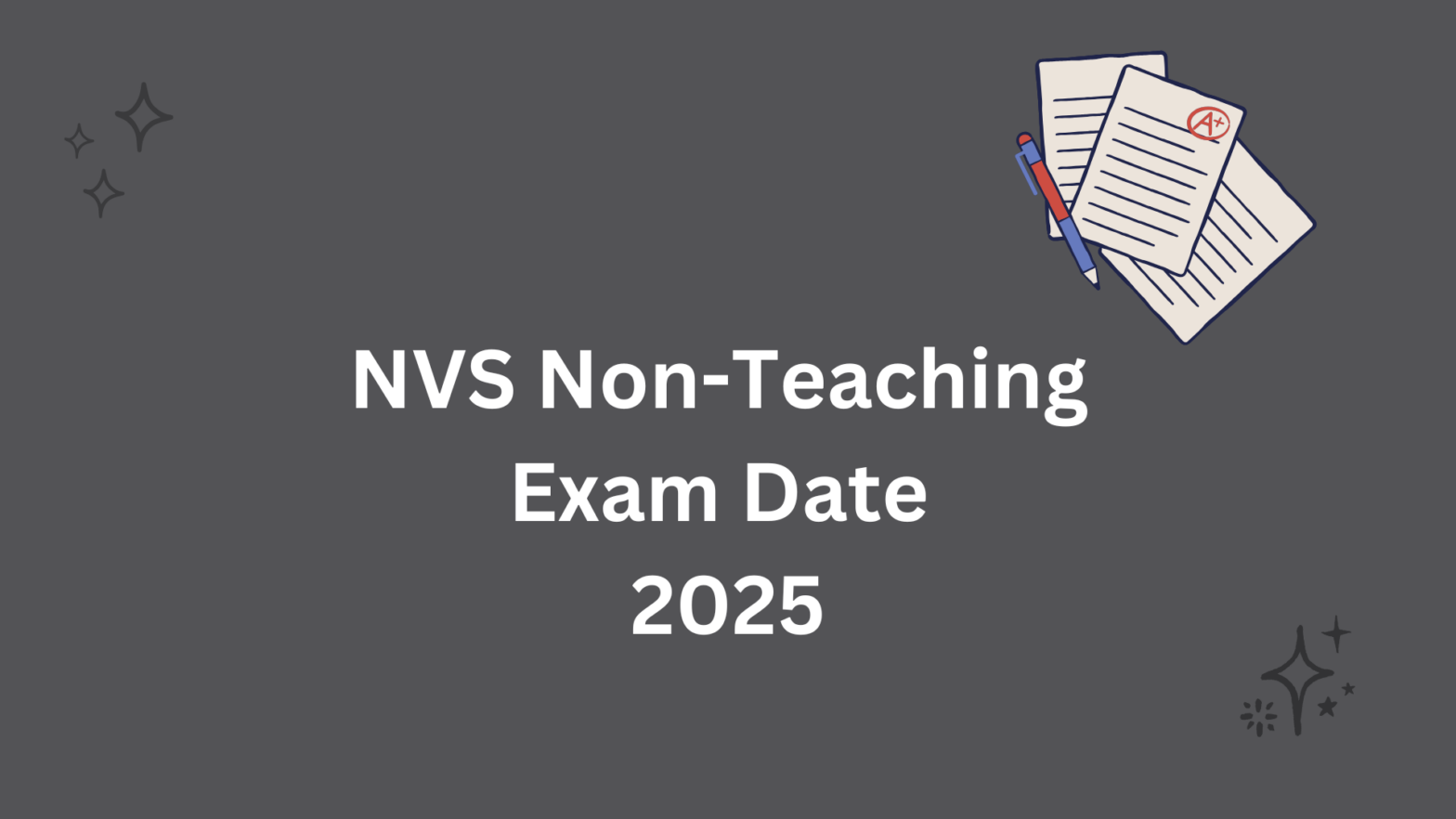 NVS Non-Teaching Exam Date 2025 Out, Check Exam Schedule
