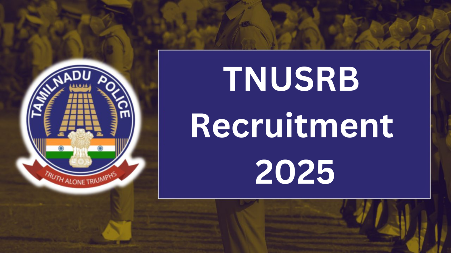 TNUSRB Recruitment 2025 Notification, Apply Online Extended Till 10 May